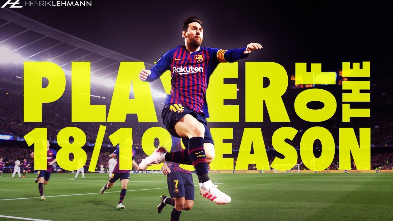 Lionel Messi - Season Review | 2018/2019 - Lionel Messi