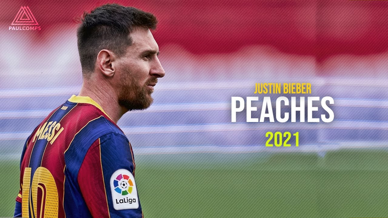 Leo Messi Peaches - Justin Bieber ft. Daniel Caesar, - Lionel Messi
