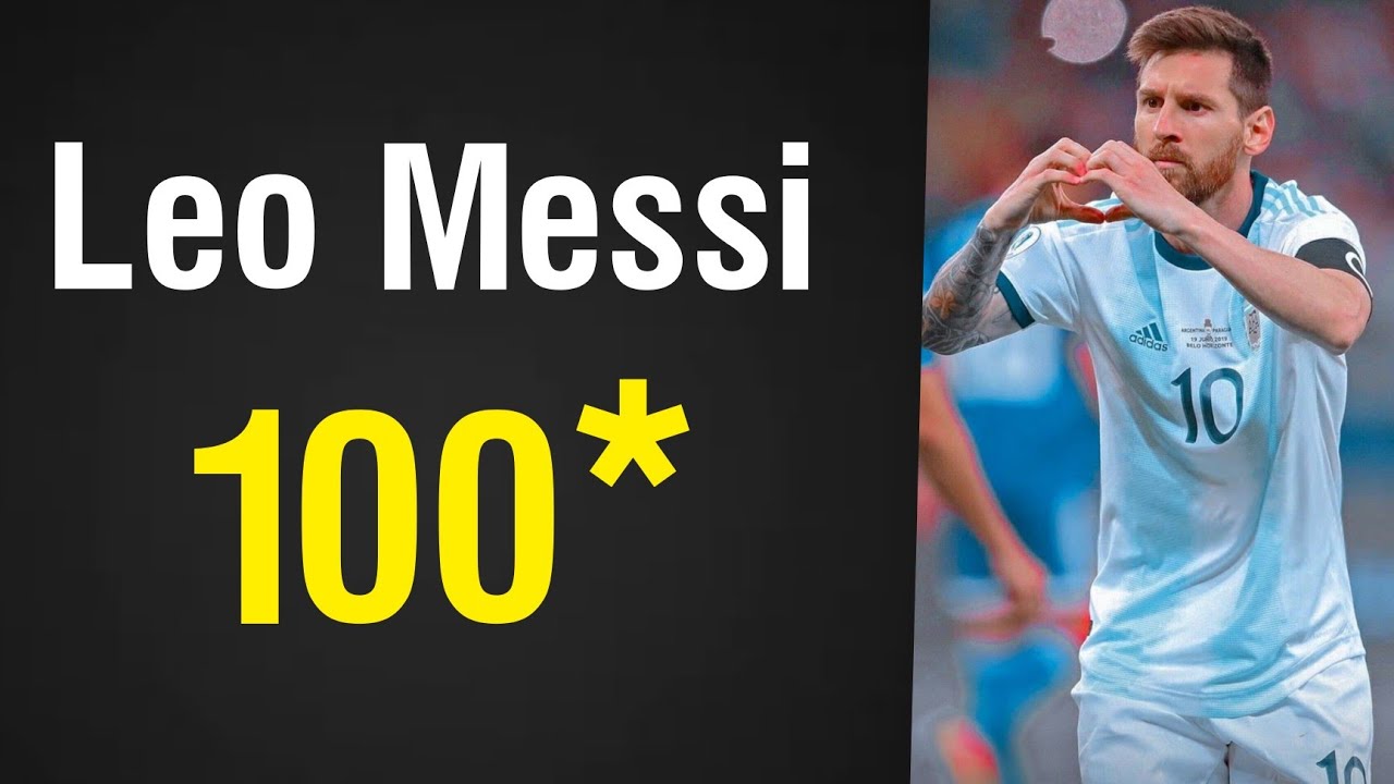 Leo Messi 100* | Argentina Football Team | Football News - Lionel Messi